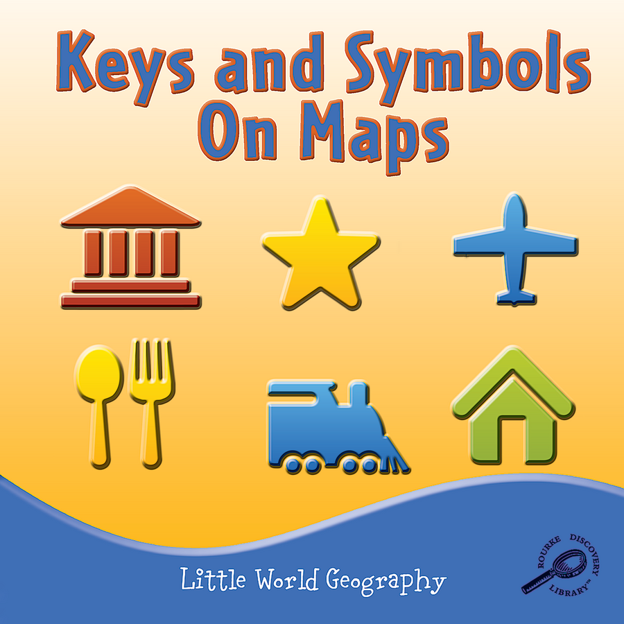 Keys And Symbols On Maps Little World Geography TCR945353 Teacher