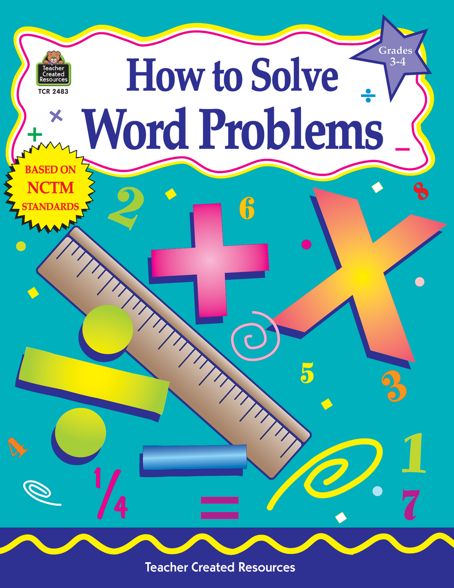 How To Solve Word Problems Grades 3 4 TCR2483 Products Teacher 