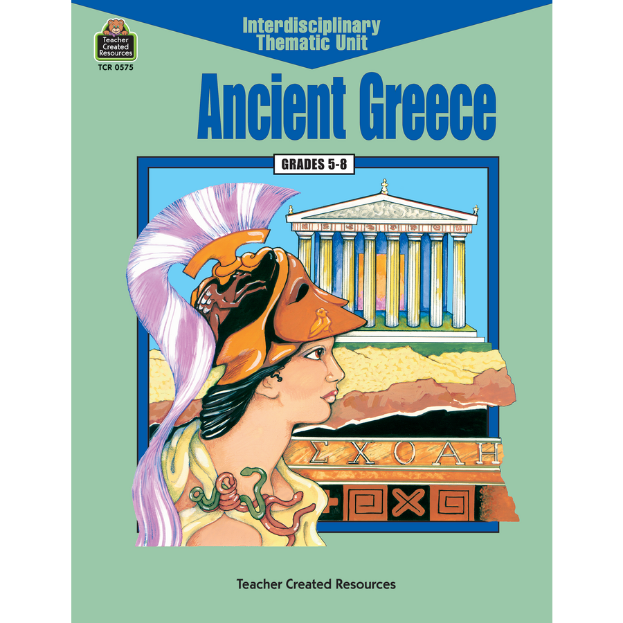 Ancient Greece TCR0575 Teacher Created Resources Ancient Greece TCR0575 Teacher Created Resources
