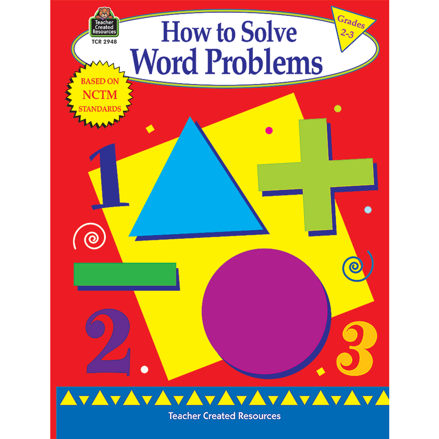 How To Solve Word Problems Grades 2 3 TCR2948 Teacher Created