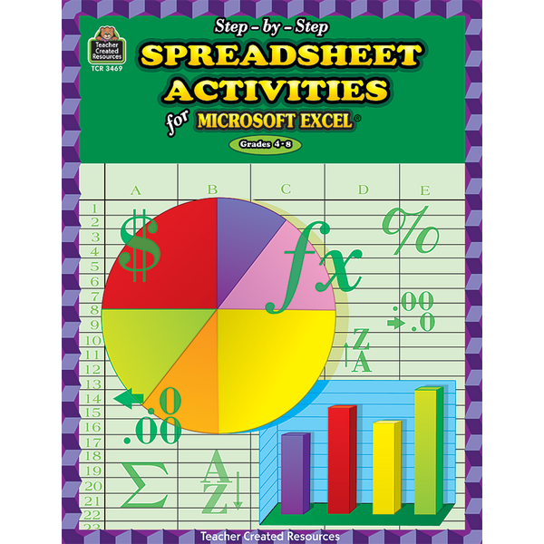 Step by Step Spreadsheet Activities For Excel R TCR3469 Teacher Step by Step Spreadsheet Activities For Excel R TCR3469 Teacher