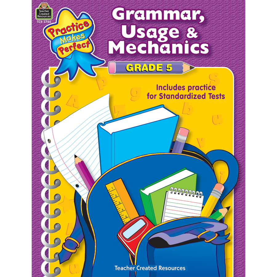 Grammar Usage Mechanics Grade 5 TCR3780 Teacher Created Resources