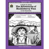 A Guide for Using The Adventures of Huckleberry Finn in the Classroom ...