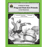 A Guide for Using Frog and Toad Are Friends in the Classroom - TCR2640 ...