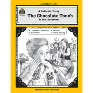 A Guide for Using The Chocolate Touch in the Classroom - TCR2337 ...