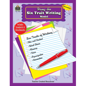 Using the Six Trait Writing Model - TCR3082 | Teacher Created Resources