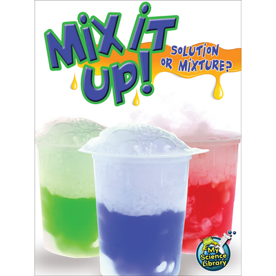 Mix It Up! Solution or Mixture? - TCR102270 | Teacher Created Resources
