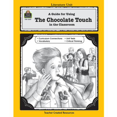 A Guide for Using The Chocolate Touch in the Classroom - TCR2337 ...