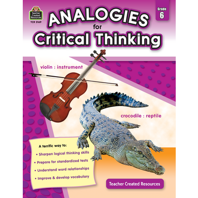 Analogies for Critical Thinking Grade 6 - TCR3169 | Teacher Created ...