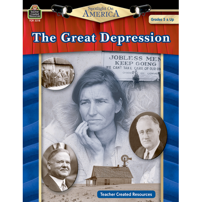 Spotlight on America: The Great Depression - TCR3218 | Teacher Created ...