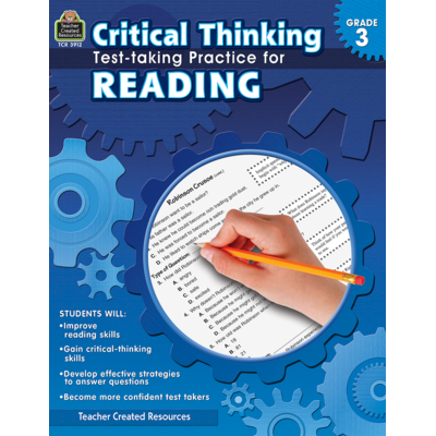 Critical Thinking: Test-taking Practice for Reading Grade 3 - TCR3912 ...