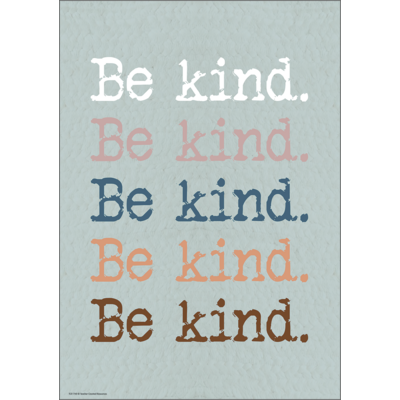 Be Kind. Be Kind. Be Kind. Positive Poster - TCR7141 | Teacher Created ...