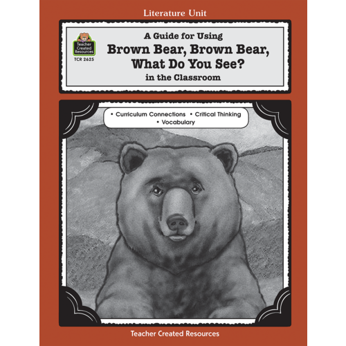 A Guide for Using Brown Bear, Brown Bear, What Do You See? in the ...