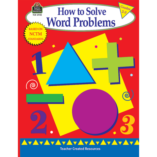How To Solve Word Problems Grades 2 3 TCR2948 Teacher Created How To Solve Word Problems Grades 2 3 TCR2948 Teacher Created