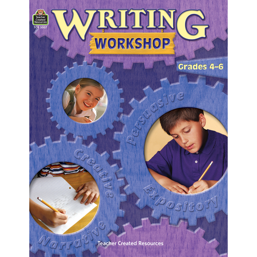 Writing Workshop TCR3007 Teacher Created Resources Writing Workshop TCR3007 Teacher Created Resources