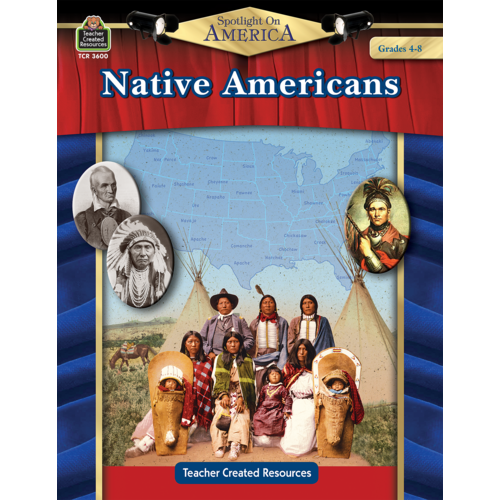 Spotlight On America: Native Americans - TCR3600 | Teacher Created ...