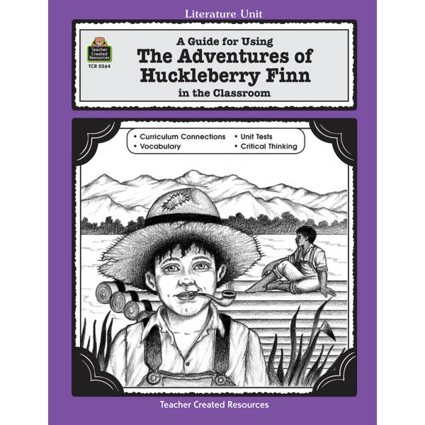 A Guide for Using The Adventures of Huckleberry Finn in the Classroom ...