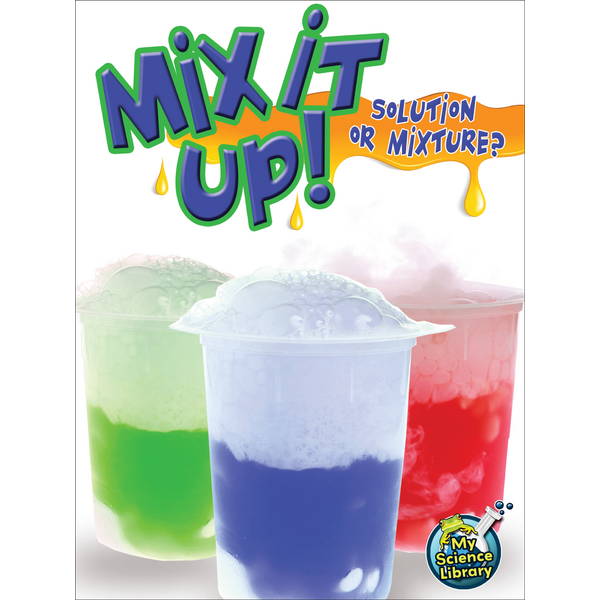 Mix It Up! Solution or Mixture? - TCR102270 | Teacher Created Resources