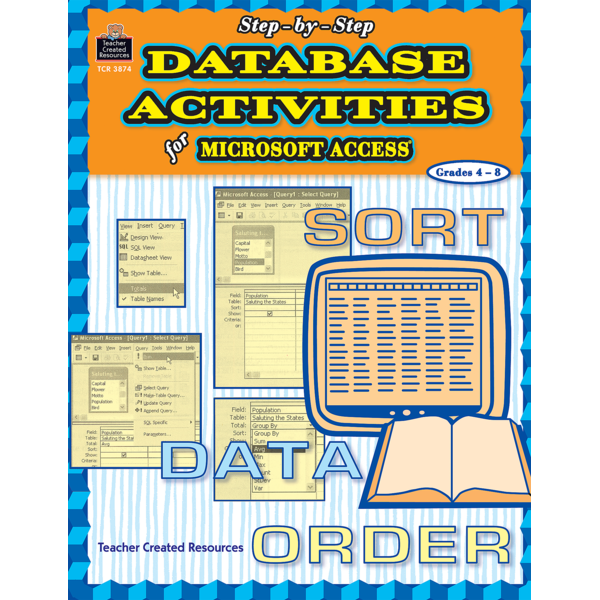 Step-by-Step Database Activities for Microsoft Access(R) - TCR3874 ...