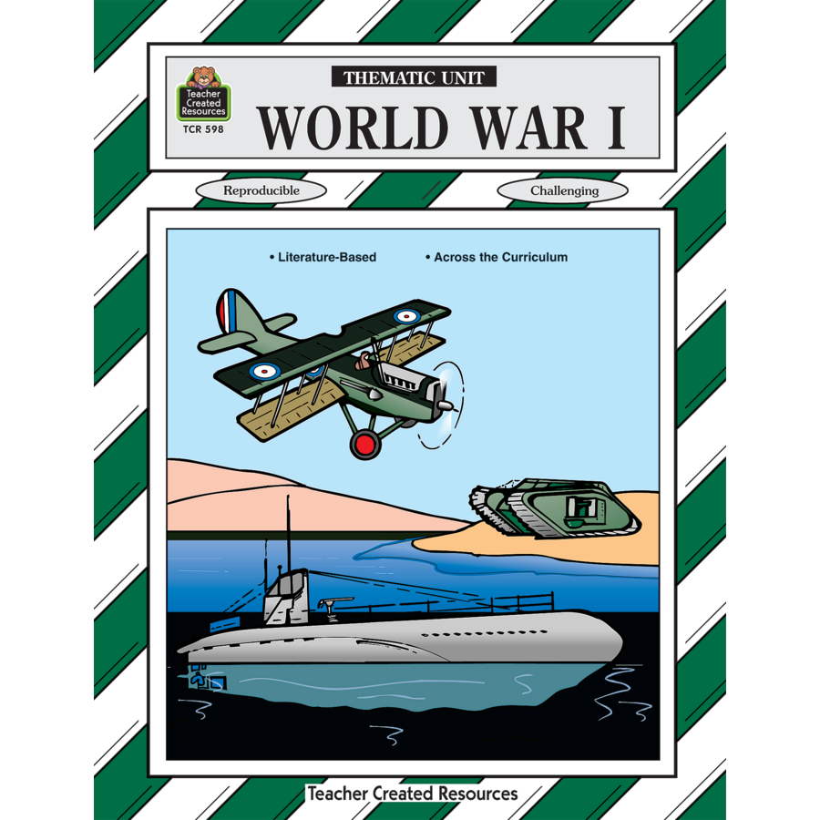 World War I Thematic Unit - TCR0598 | Teacher Created Resources