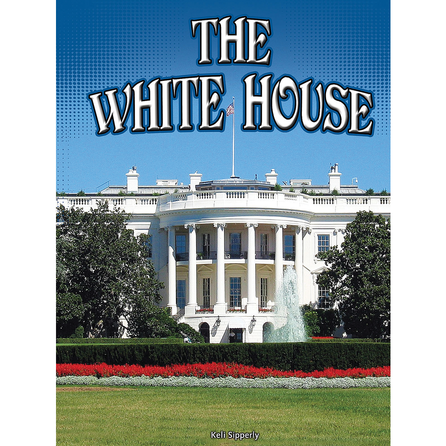The White House - TCR178662 | Teacher Created Resources