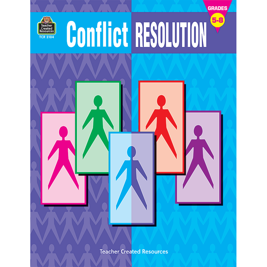 Conflict Resolution, Grades 5-8 - TCR2104 | Teacher Created Resources