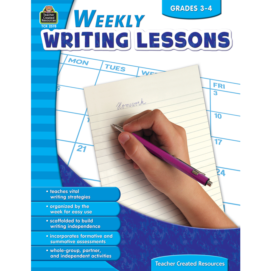 Weekly Writing Lessons Grades 3 4 TCR2578 Teacher Created Resources