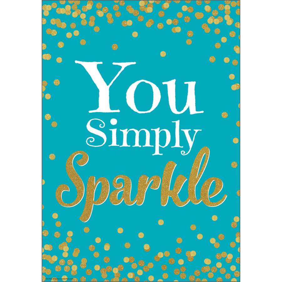You Simply Sparkle Positive Poster - TCR7966 | Teacher Created Resources
