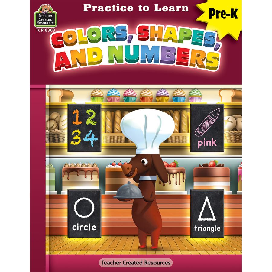 Practice to Learn: Colors, Shapes and Numbers - TCR8303 | Teacher ...