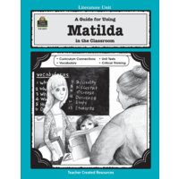 A Guide for Using Matilda in the Classroom - TCR0819 | Teacher Created ...