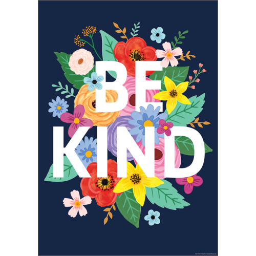 Wildflowers Be Kind Positive Poster - TCR7541 | Teacher Created Resources