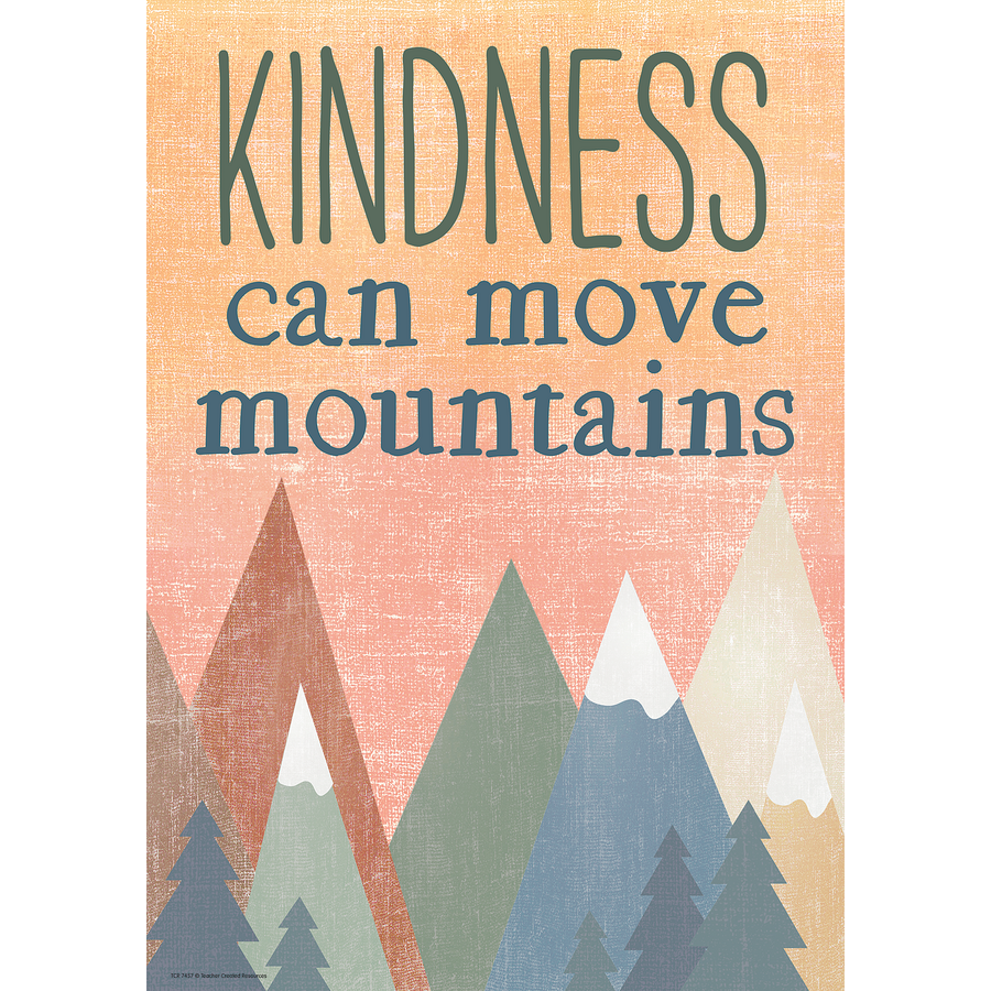 Kindness Can Move Mountains Positive Poster - TCR7457 | Teacher Created ...