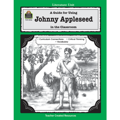 A Guide for Using Johnny Appleseed in the Classroom - TCR0536 | Teacher ...