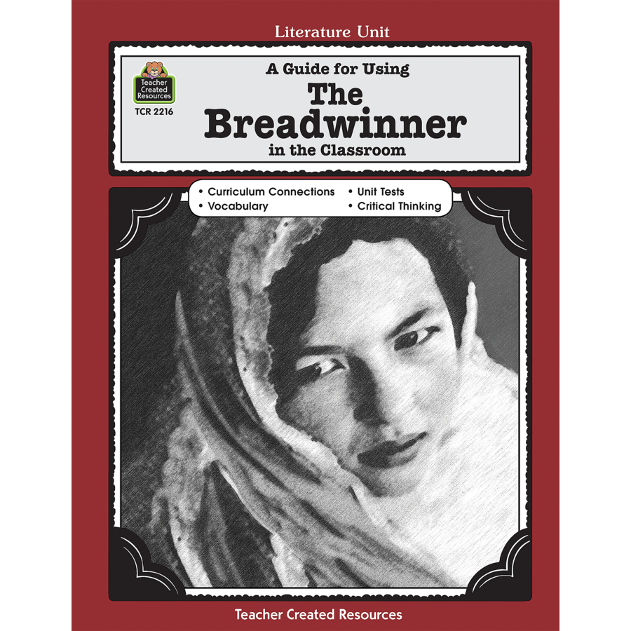 A Guide for Using The Breadwinner in the Classroom - TCR2216 | Teacher ...