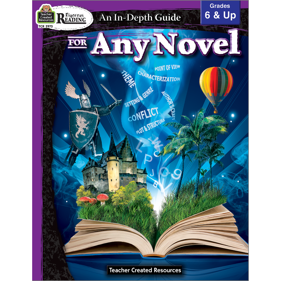 Rigorous Reading: An In-Depth Guide for Any Novel Grade 6-Up - TCR2973 ...