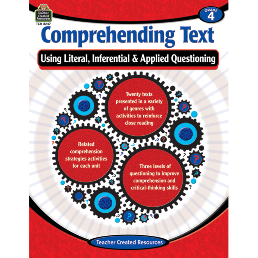 Comprehending Text Using Literal/Inferential/Applied Quest-4 - TCR8247 ...