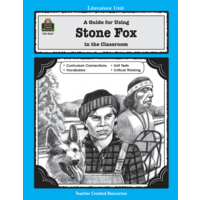 A Guide for Using Stone Fox in the Classroom - TCR0567 | Teacher ...