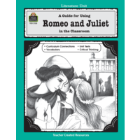 A Guide for Using Romeo and Juliet in the Classroom - TCR2135 | Teacher ...