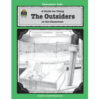 A Guide for Using The Outsiders in the Classroom - TCR0406 | Teacher ...