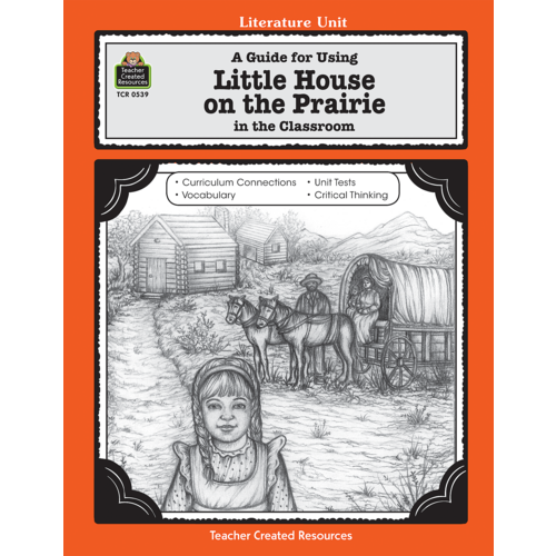 A Guide for Using Little House on the Prairie in the Classroom ...
