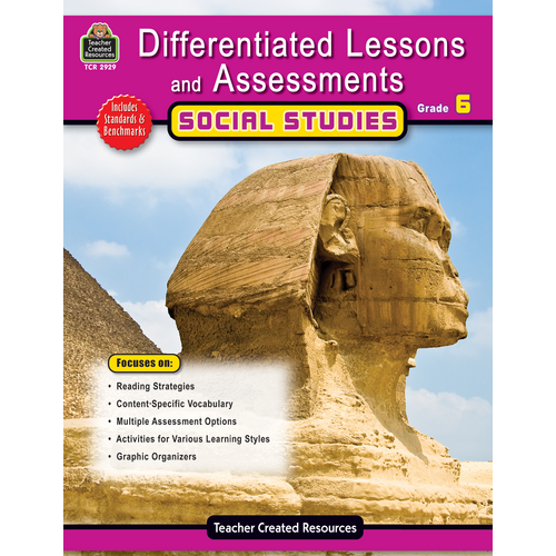 Differentiated Lessons & Assessments: Social Studies Grade 6 - TCR2929 ...