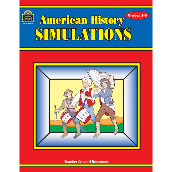 American History Simulations - TCR0480 | Teacher Created Resources