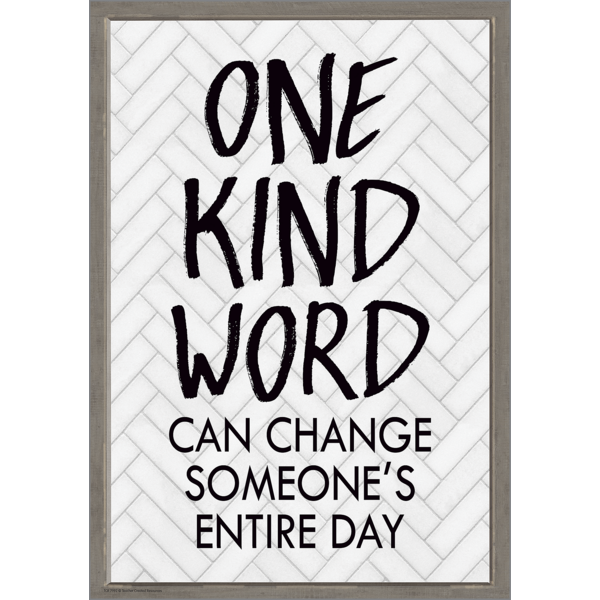 One Kind Word Can Change Someone’s Entire Day Positive Poster - TCR7992 ...