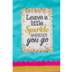 Leave a Little Sparkle Wherever You Go Positive Poster - TCR7422 ...