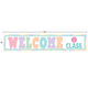 Pastel Pop Welcome to Our Class Banner - TCR8445 | Teacher Created ...