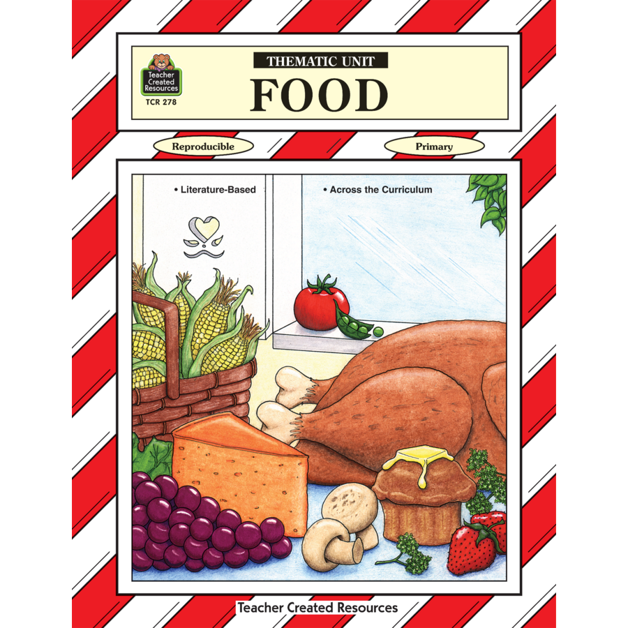 Food Thematic Unit - TCR0278 | Teacher Created Resources