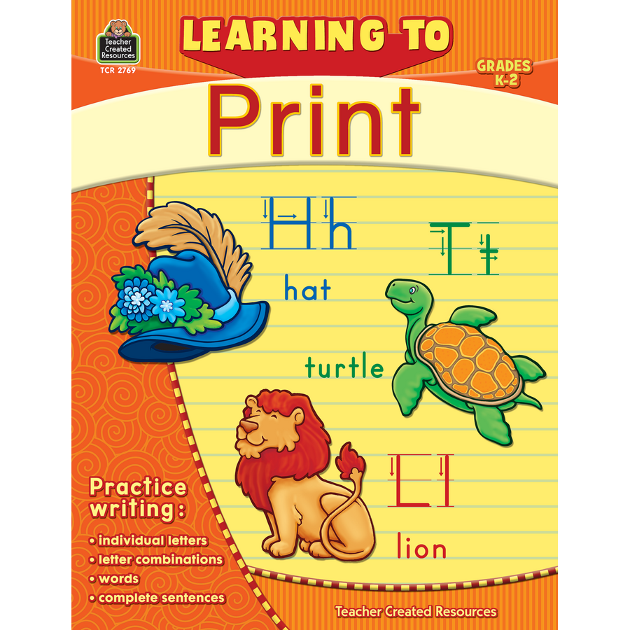 Learning to Print Grade K-2 - TCR2769 | Teacher Created Resources