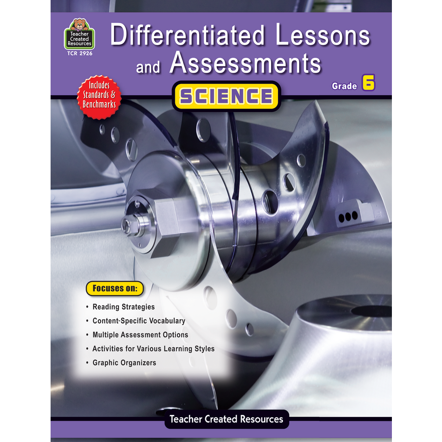 Differentiated Lessons & Assessments: Science Grade 6 - TCR2926 ...