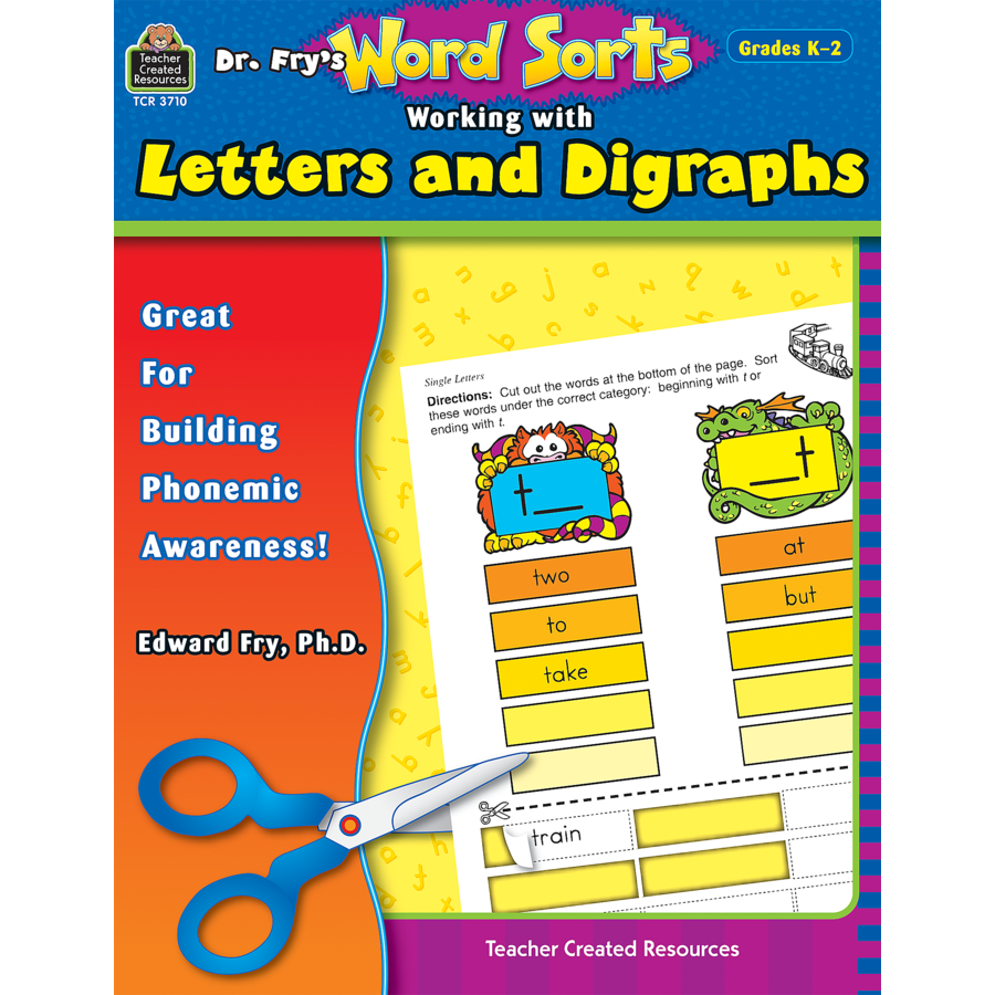 Dr. Fry's Word Sorts: Working with Letters and Digraphs - TCR3710 ...