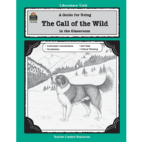 A Guide for Using The Call of the Wild in the Classroom - TCR0446 ...